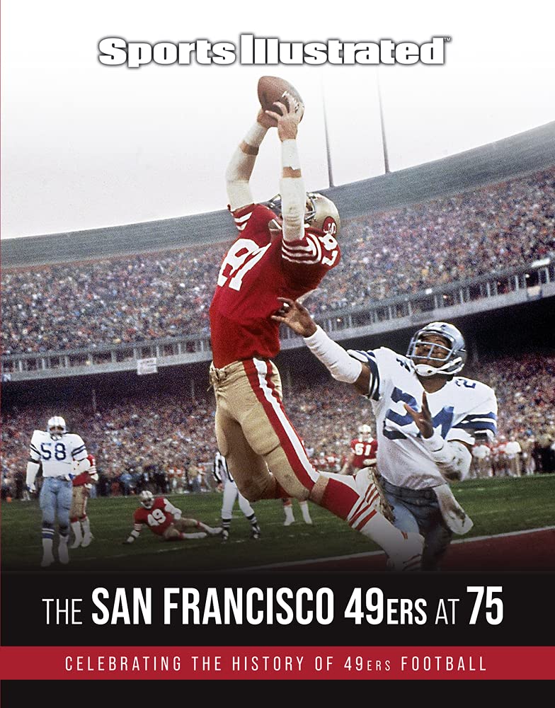 Sports Illustrated The San Francisco 49ers at 75: Sports Illustrated ...