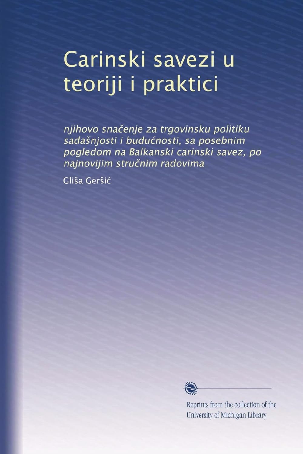 Amazon.com: Carinski savezi u teoriji i praktici: njihovo sna?enje za ...