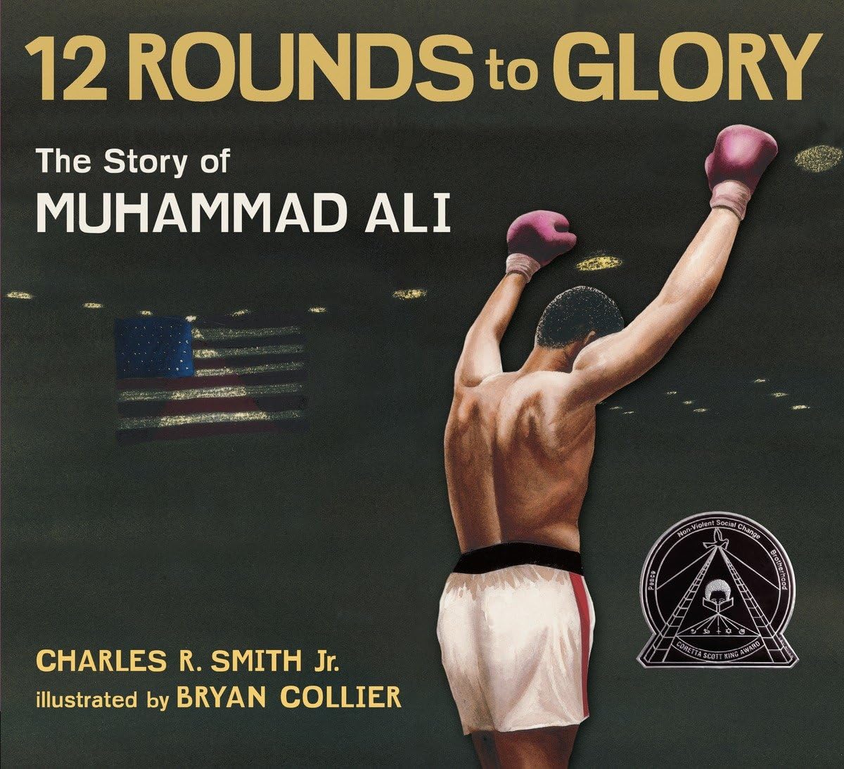 Twelve Rounds to Glory (12 Rounds to Glory): The Story of Muhammad Ali ...