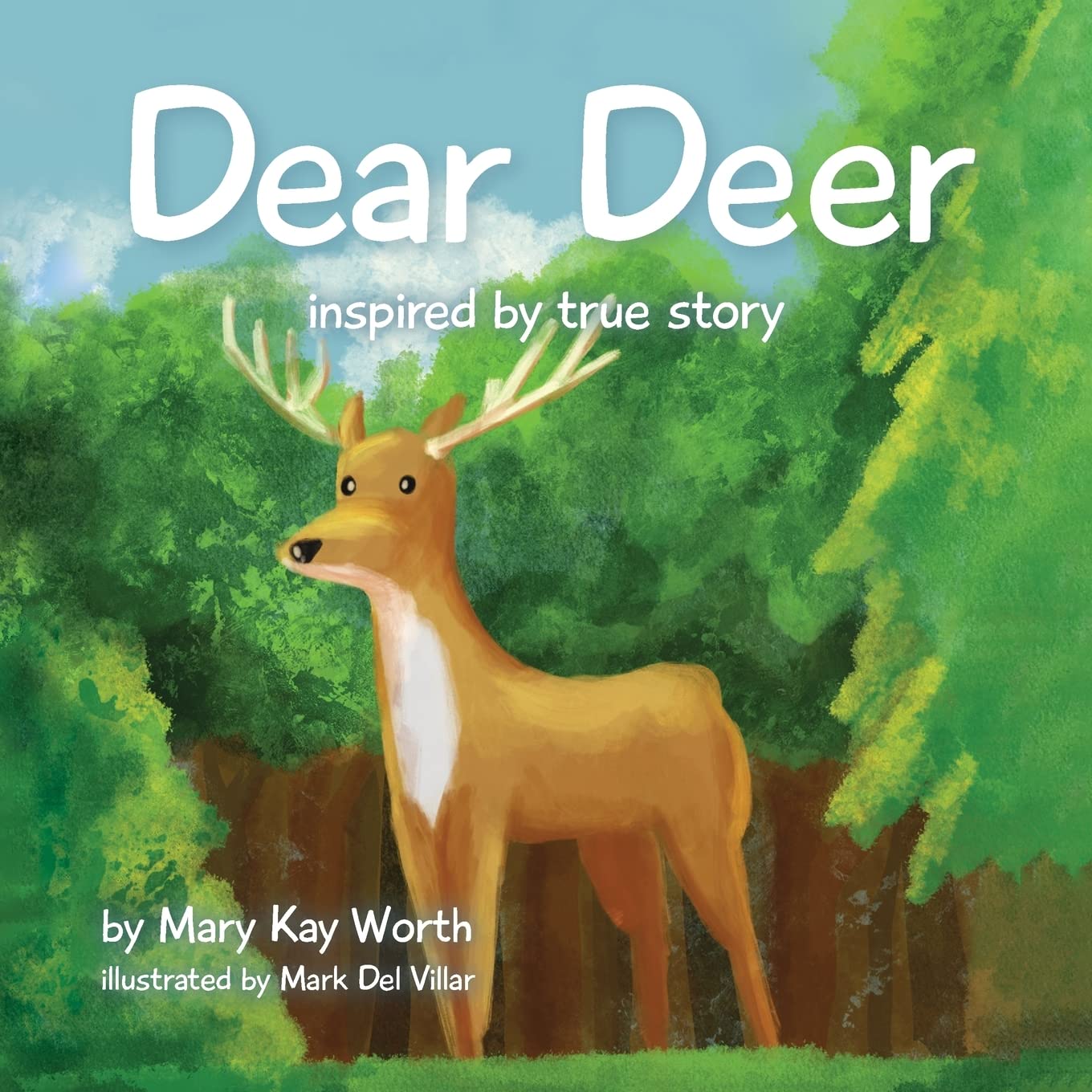 Amazon.com: Dear Deer: 9781958920077: Worth, Mary Kay, del Villar, Mark ...