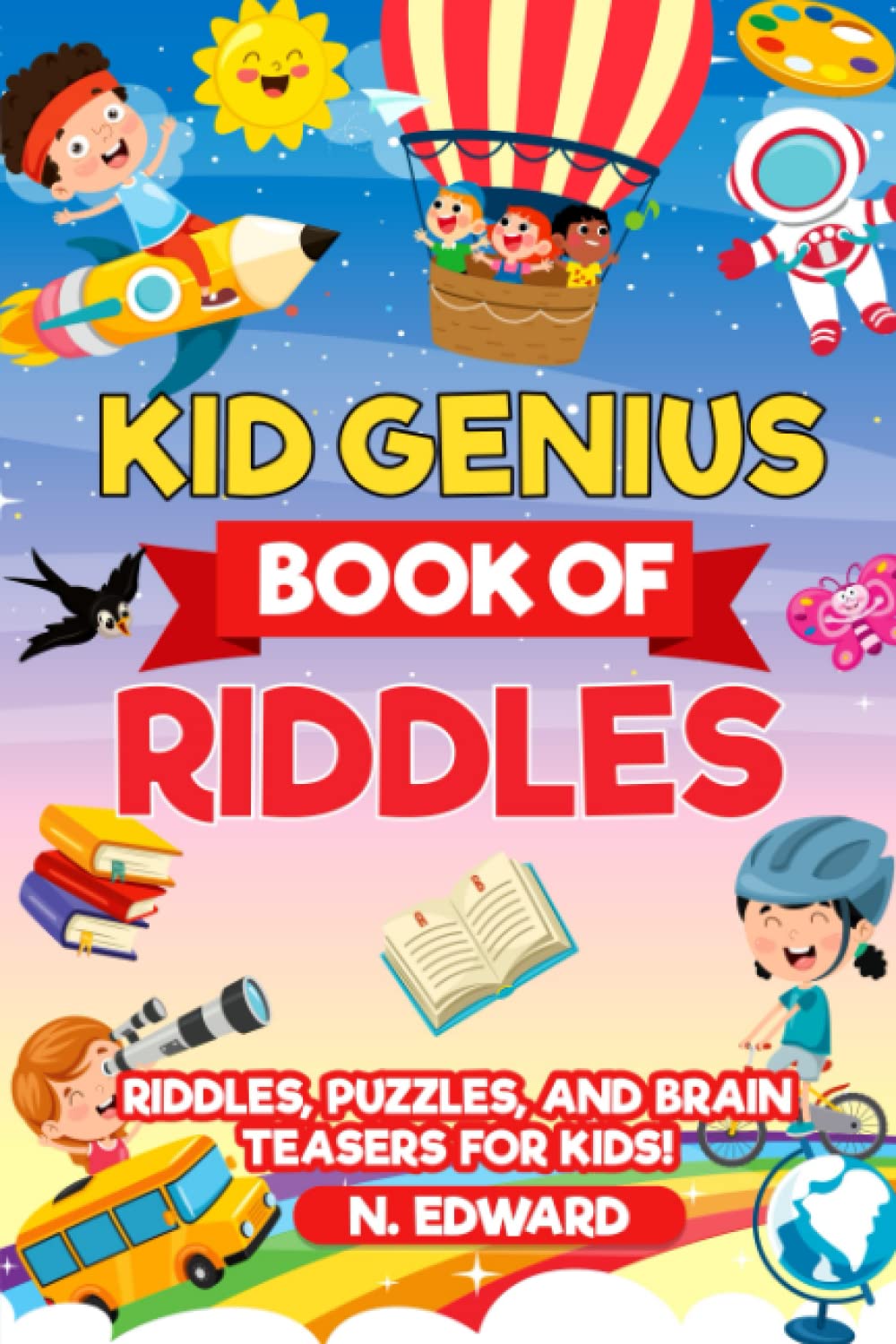 Kid Genius Book of Riddles: Difficult Riddles, Puzzles, and Brain ...
