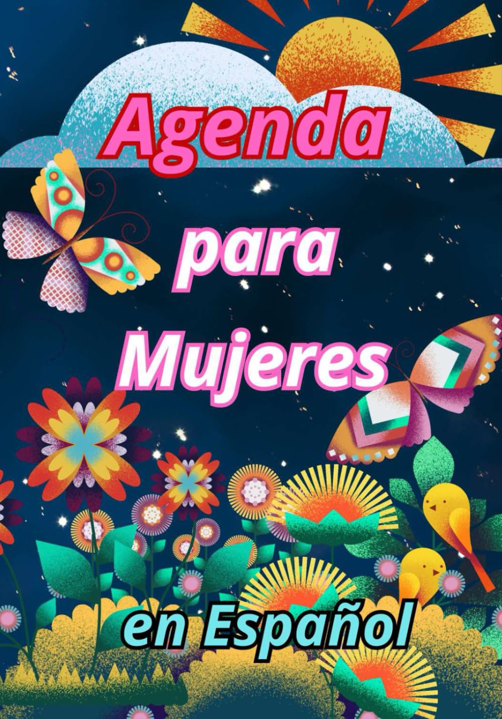Agenda para Mujeres en Español: Planificador diario de productividad personal, libreta de ...