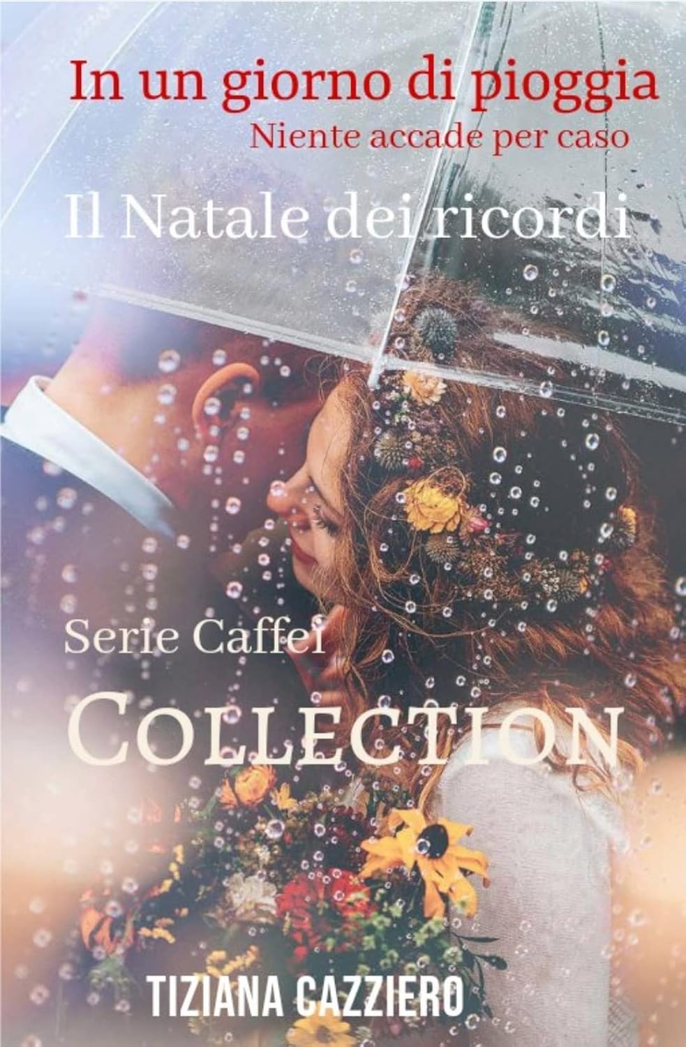 Collection della serie Caffei. In Un giorno di Pioggia, Il natale dei ...