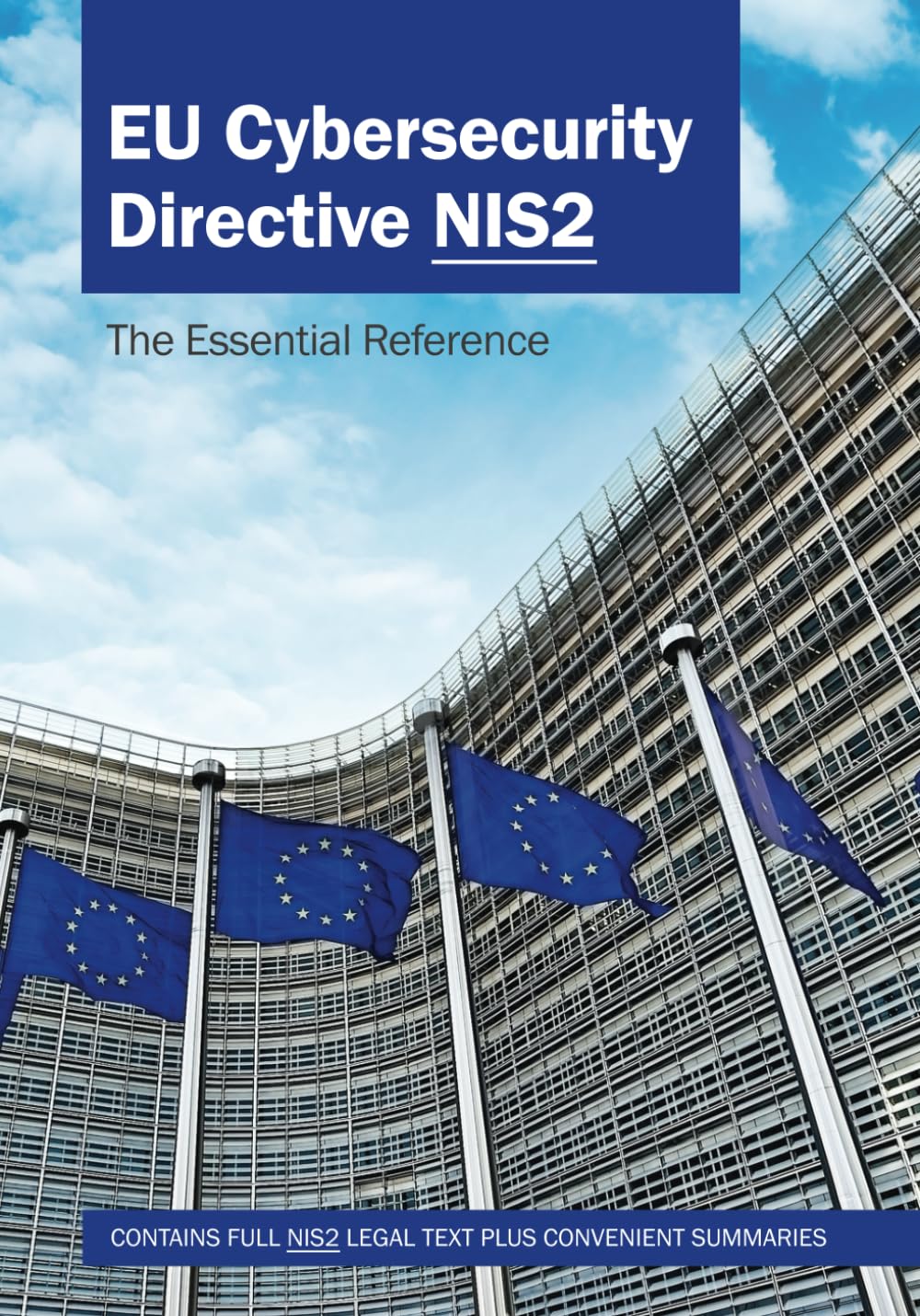 EU Cybersecurity Directive NIS2: The Essential Reference: Press, Lex ...