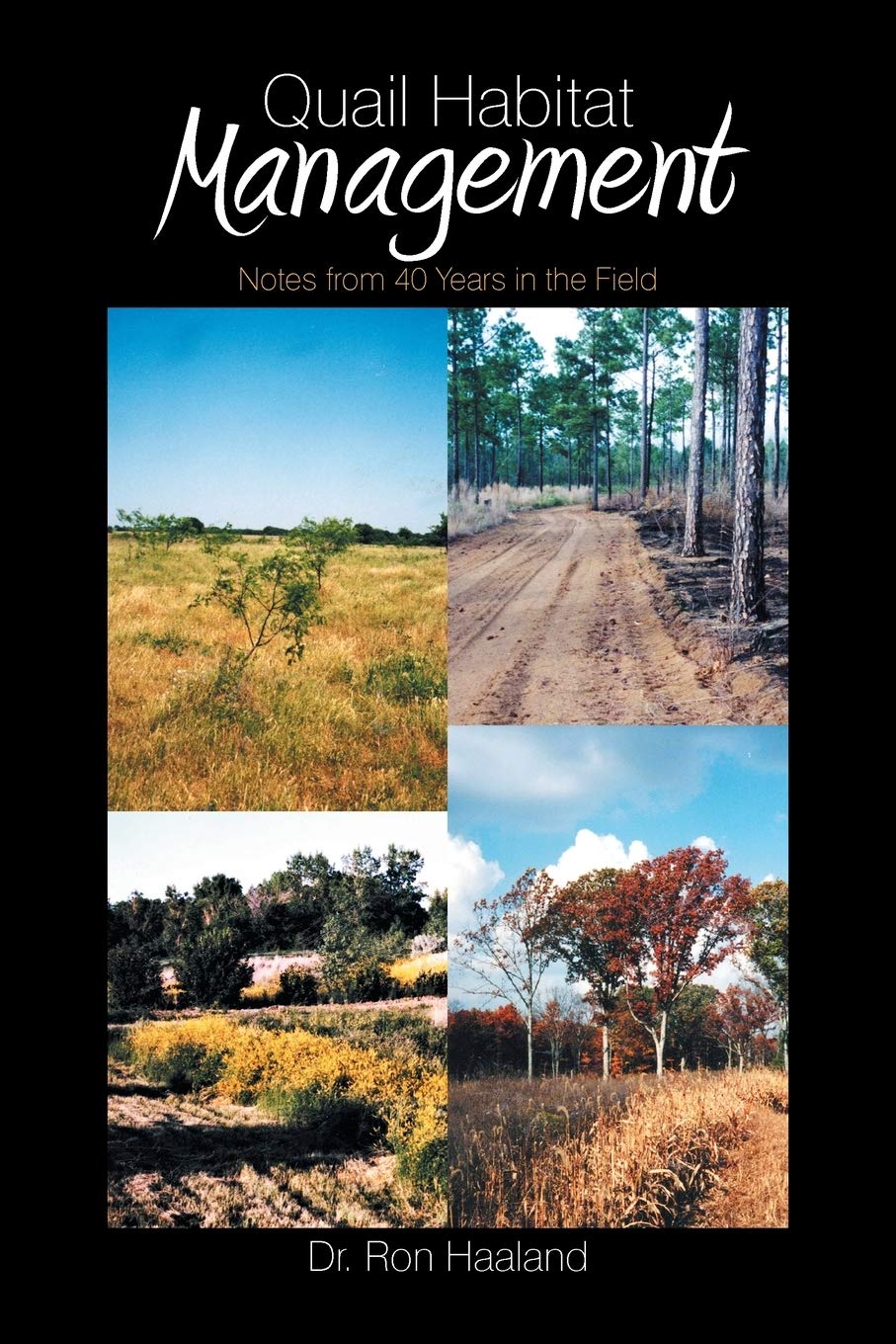 Snapklik.com : Quail Habitat Management: Notes From 40 Years In The Field