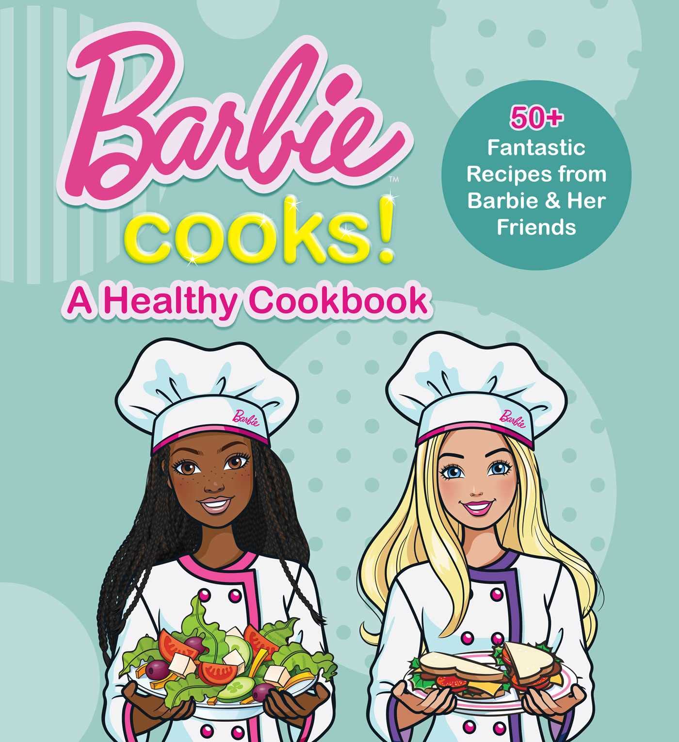 Barbie Cooks! A Healthy Cookbook: Mattel: 9781681888330: Amazon.com: Books