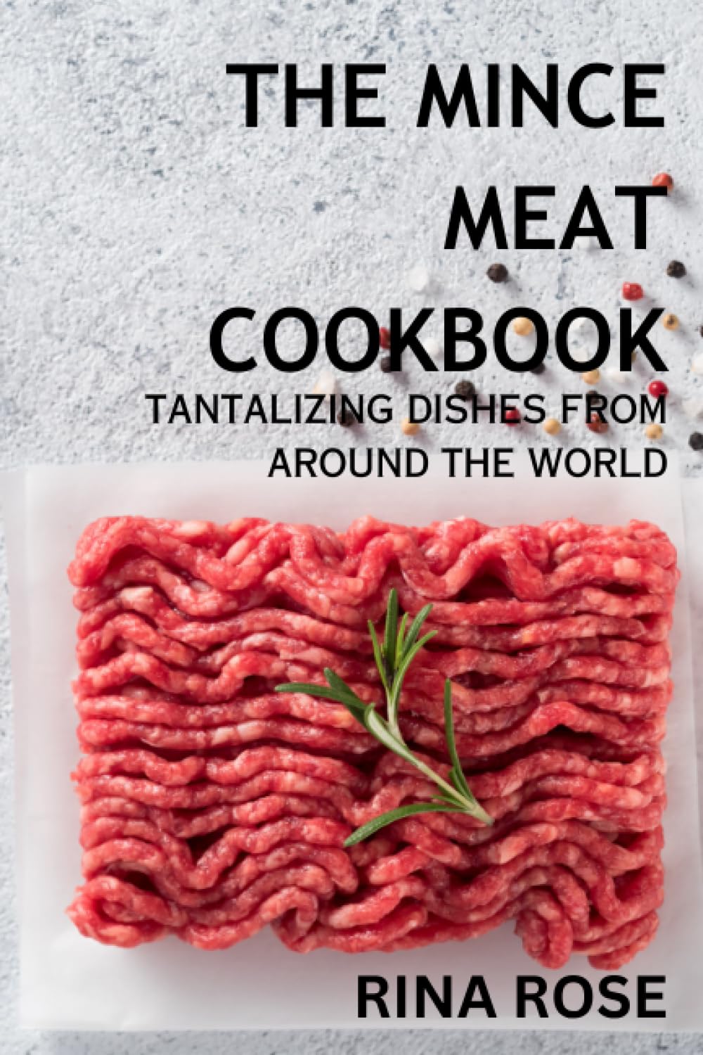 Cookbook With Mincemeat Pantry Essentials: All About Mincemeat