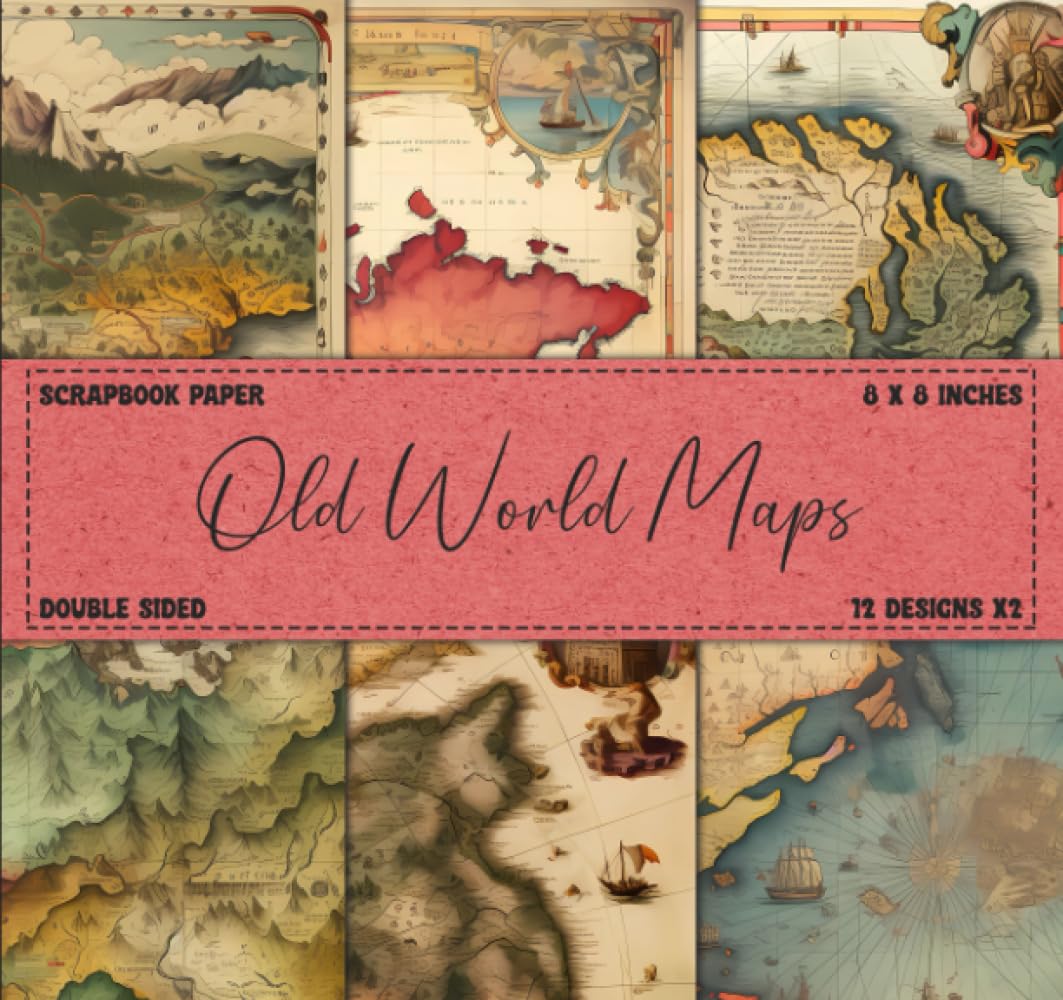 Old World Maps Scrapbook Paper: Double Sided 8 x 8" Designs: Lipsey ...
