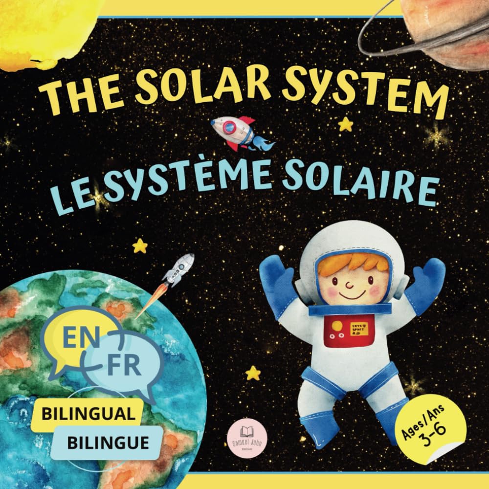 The Solar System for Bilingual Kids / Le Système Solaire Pour les ...