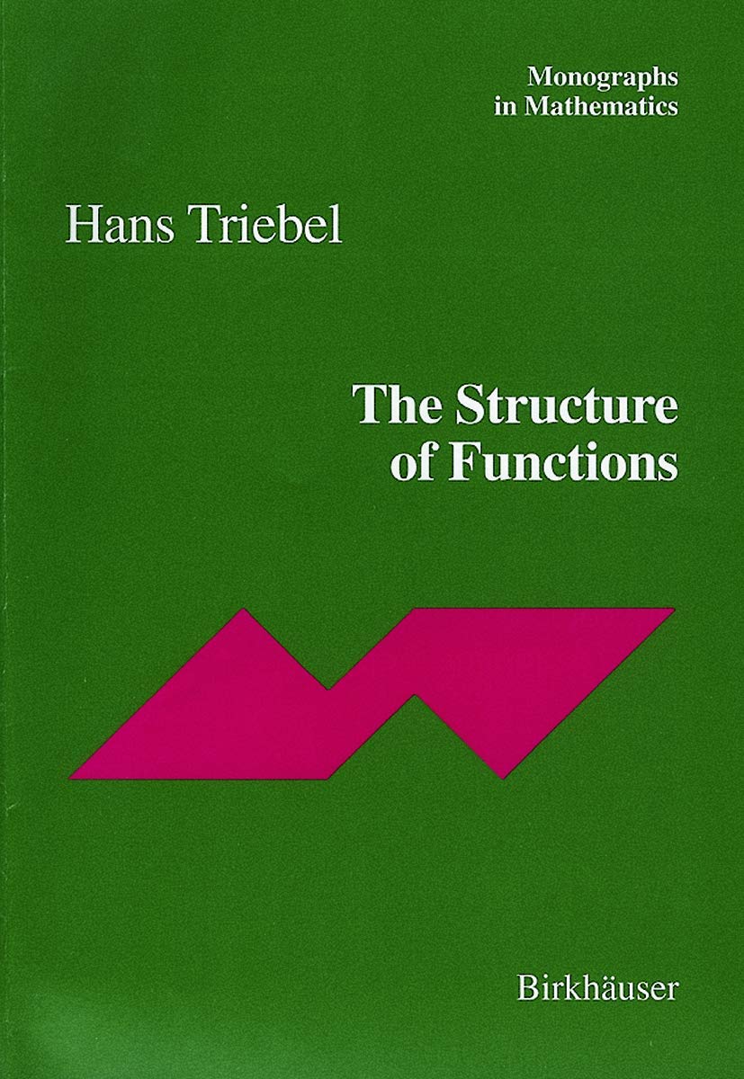 The Structure of Functions: Triebel, Hans: 9783764365462: Amazon.com: Books