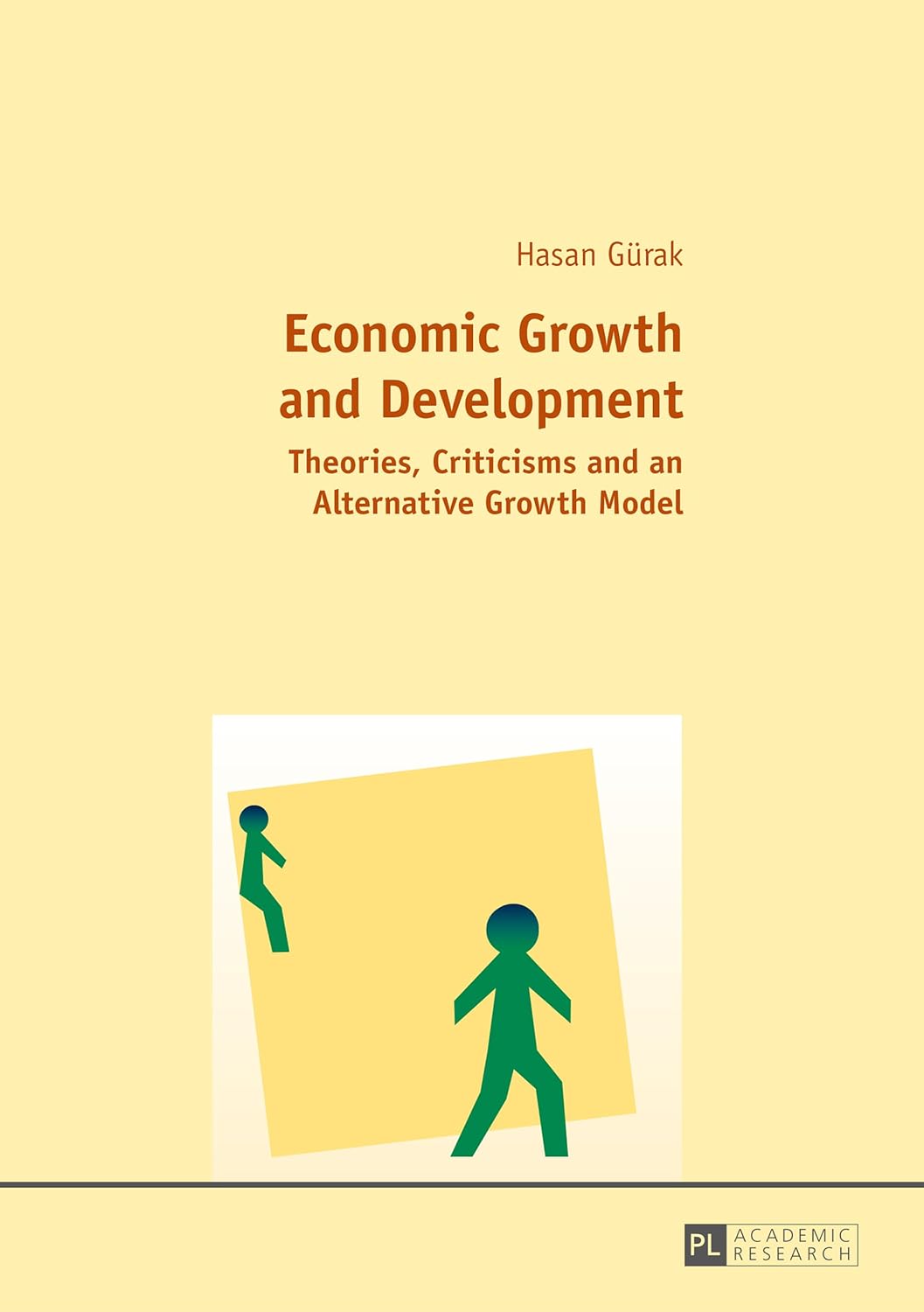 Economic Growth and Development: Theories, Criticisms and an ...