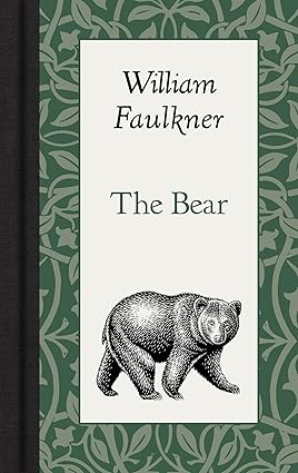 Amazon.com: The Bear (American Roots): 9781429096225: Faulkner, William ...