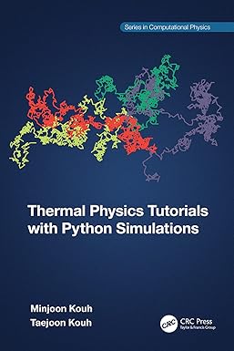 Thermal Physics Tutorials with Python Simulations (Series in Computational Physics) 1, Kouh ...