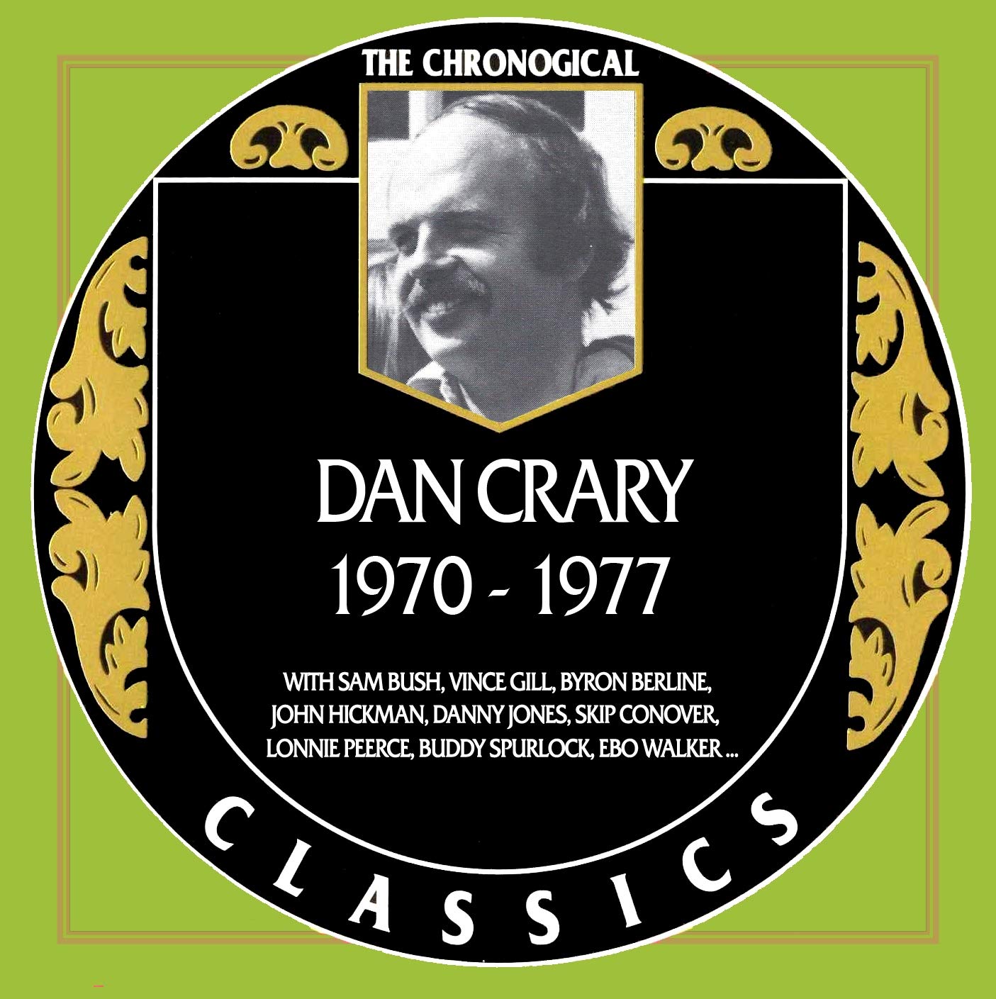 Amazon.com: Dan Crary - Chronological Classics 1970-1977: CDs & Vinyl