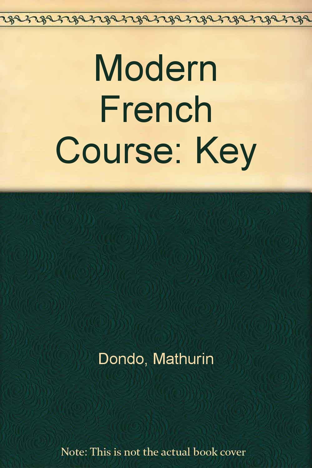 Modern French Course: Key: M Dondo: 9780245568633: Amazon.com: Books