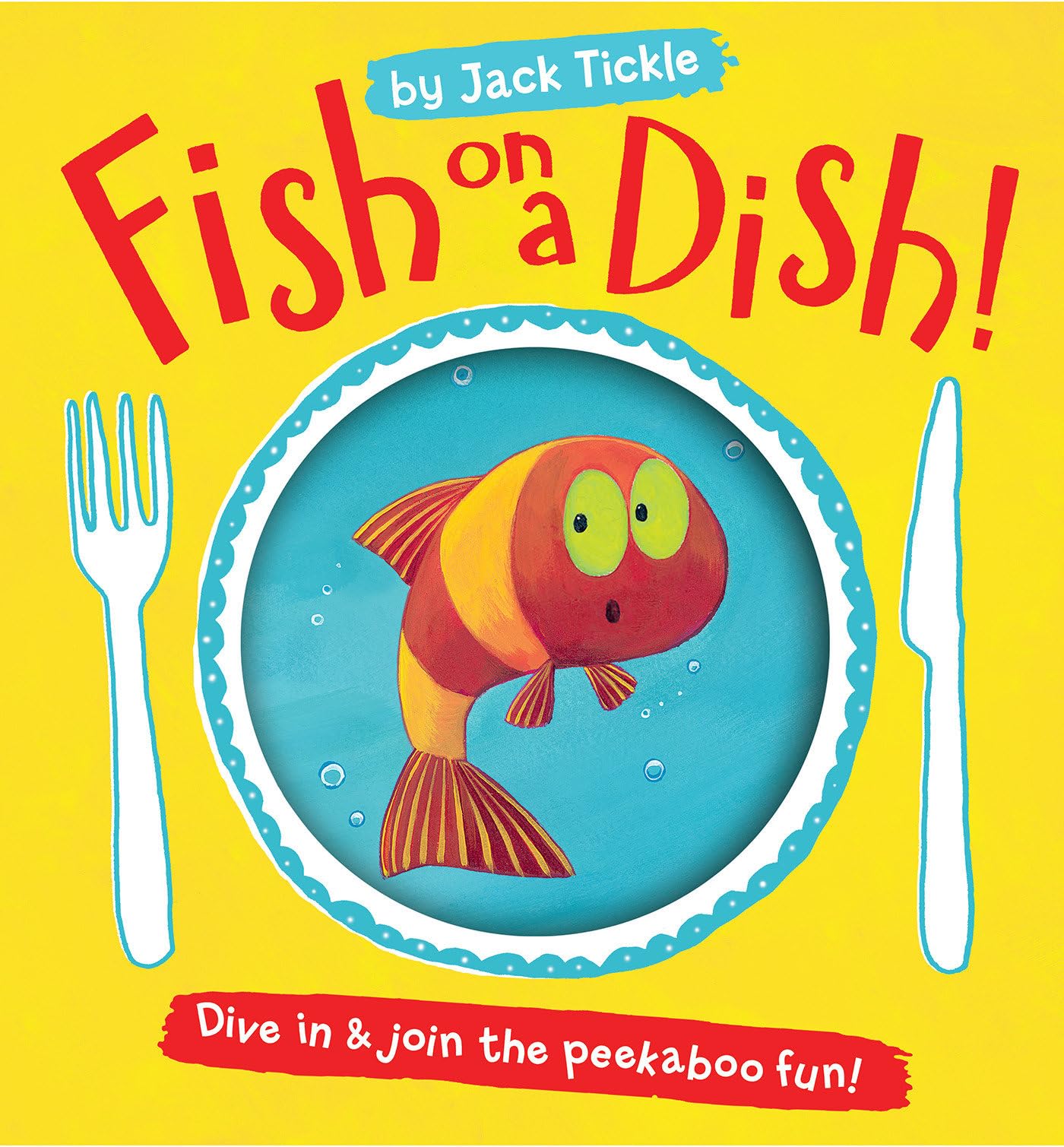 Fish on a Dish!: Tickle, Jack, Tickle, Jack: 9781589251915: Amazon.com ...