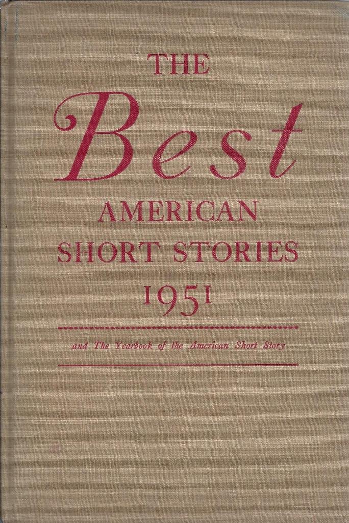 The Best American Short Stories 1951: foley, martha: 9789997371515 ...