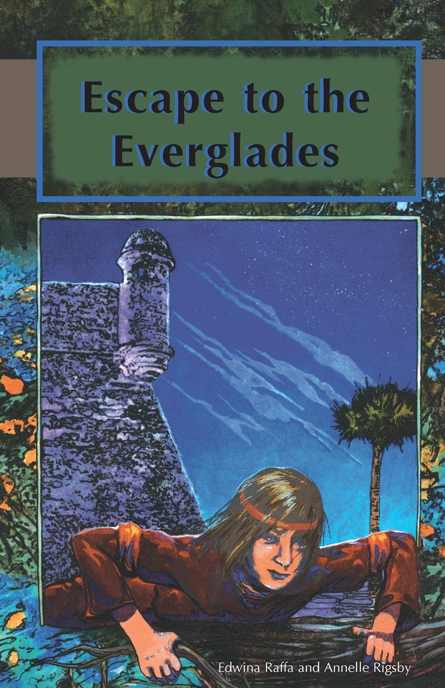 Escape to the Everglades (Florida Historical Fiction for Youth): Raffa ...