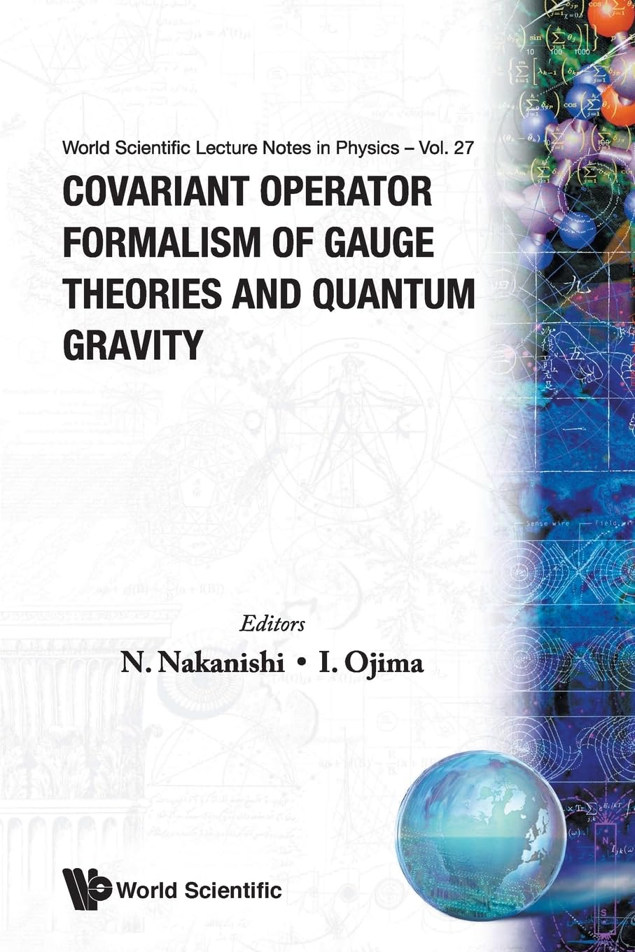 Amazon | Covariant Operator Formalism Of Gauge Theories And Quantum ...