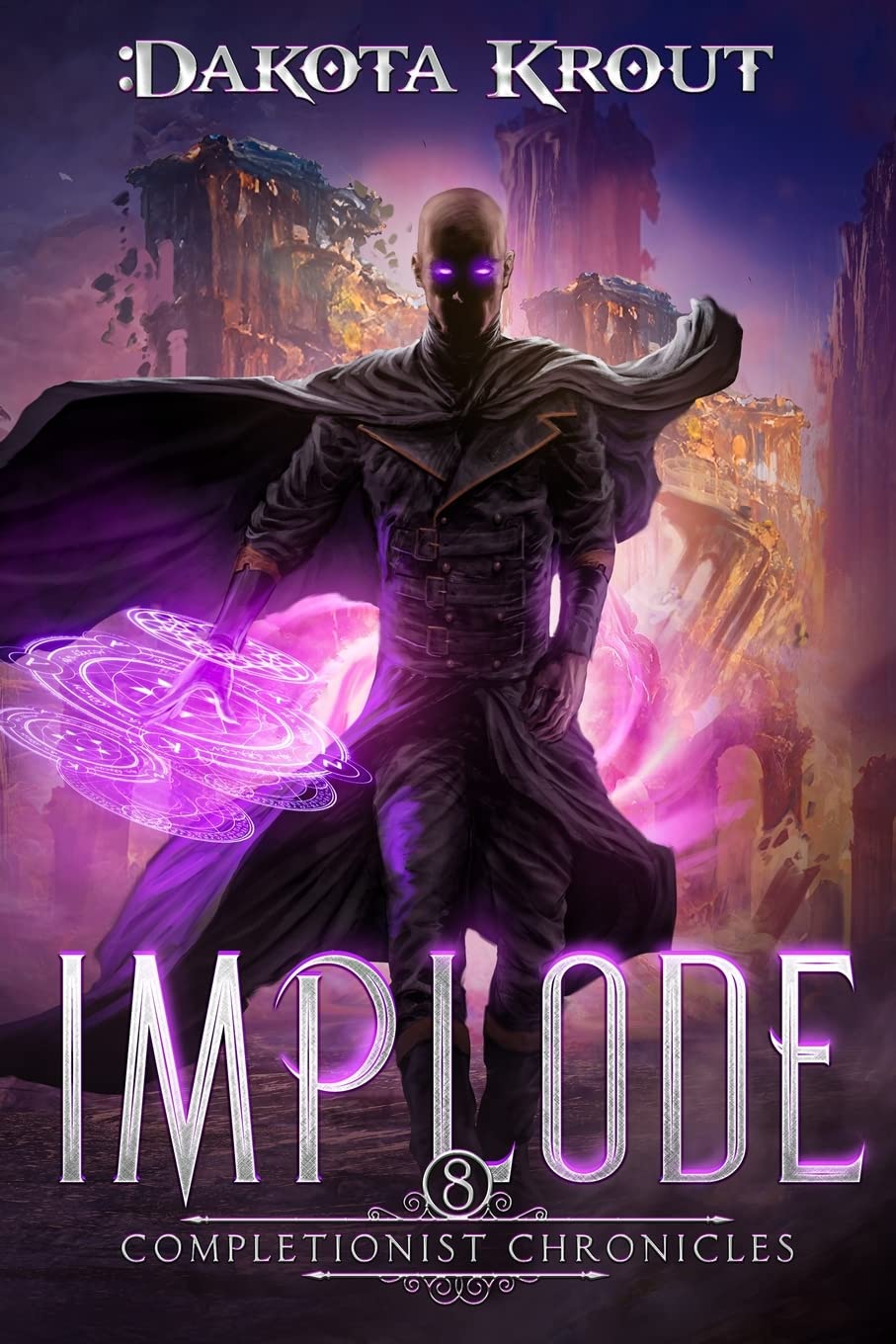Implode (The Completionist Chronicles): Krout, Dakota: 9781637661390: Amazon.com: Books