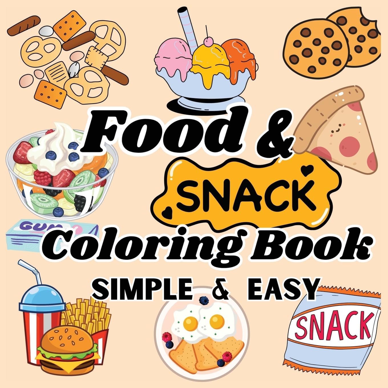 Food and Snacks Coloring Book: Bold and Easy coloring book: Parole ...
