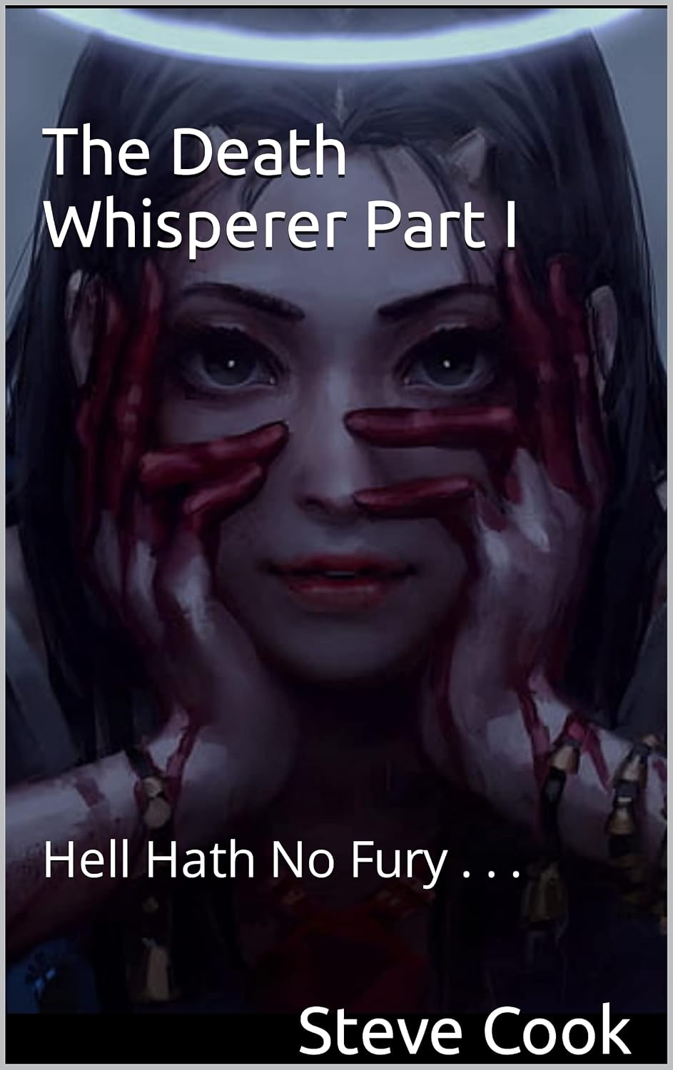 The Death Whisperer Part I: Hell Hath No Fury . . . - Kindle edition by ...