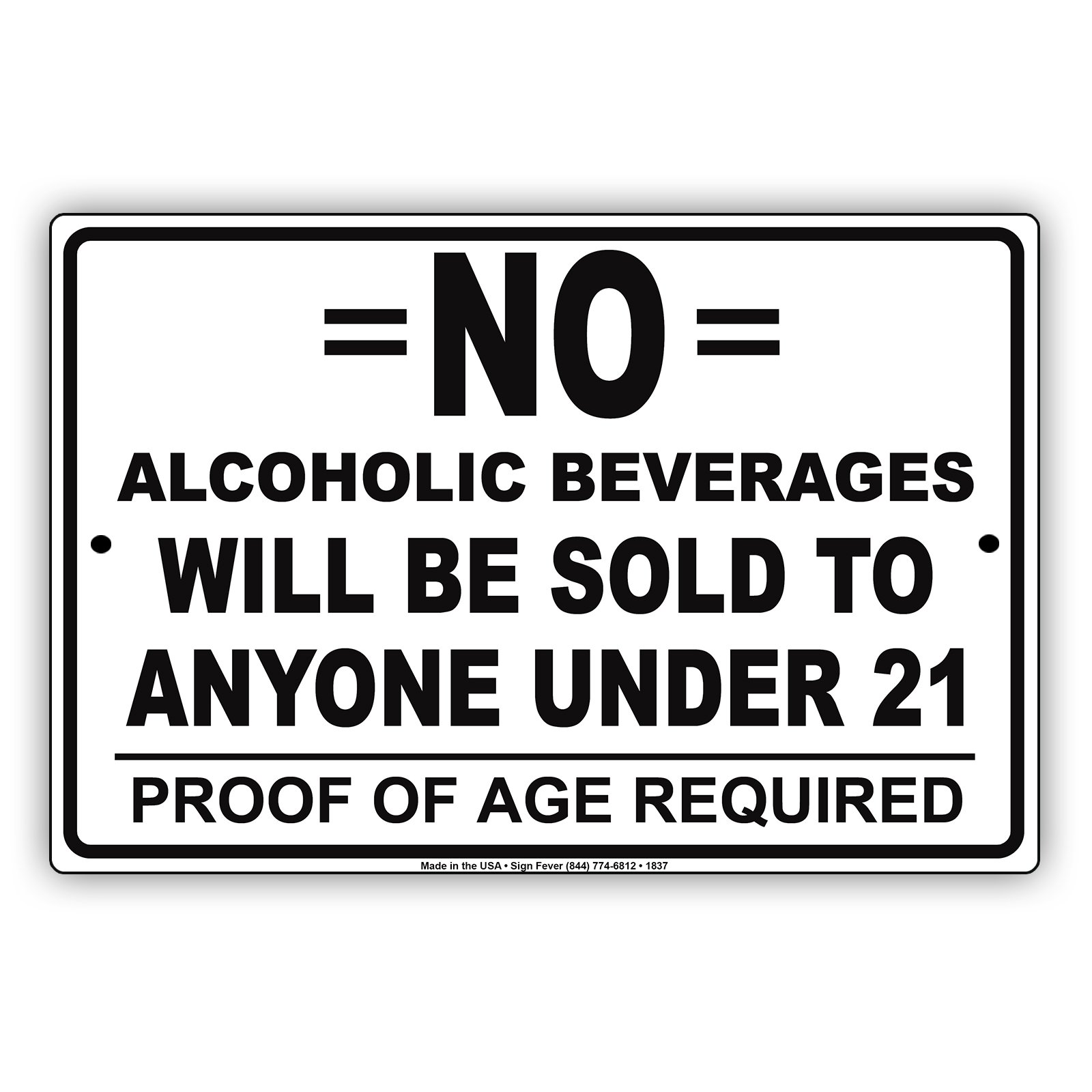 Amazon.com: No Alcoholic Beverages Will Be Sold To Anyone Under 21 ...