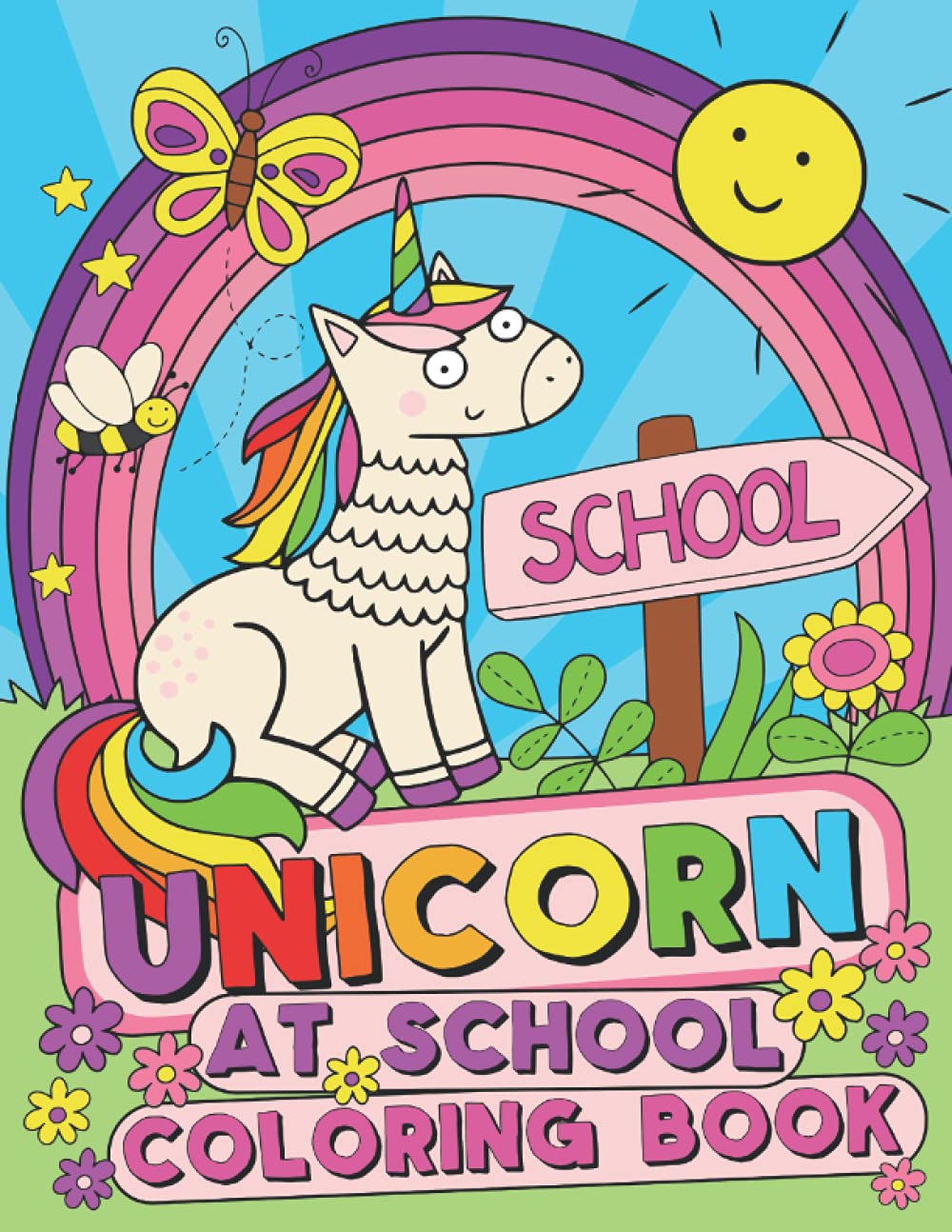 Unicorn At School Coloring Book: A starting school book for kids ages 4 ...