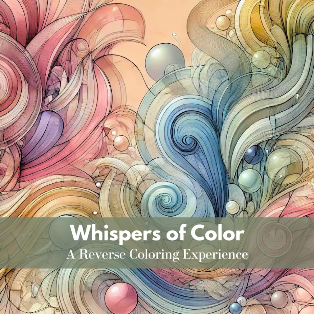 Amazon.com: Whispers of Color: A Relaxing Reverse Coloring Book with ...