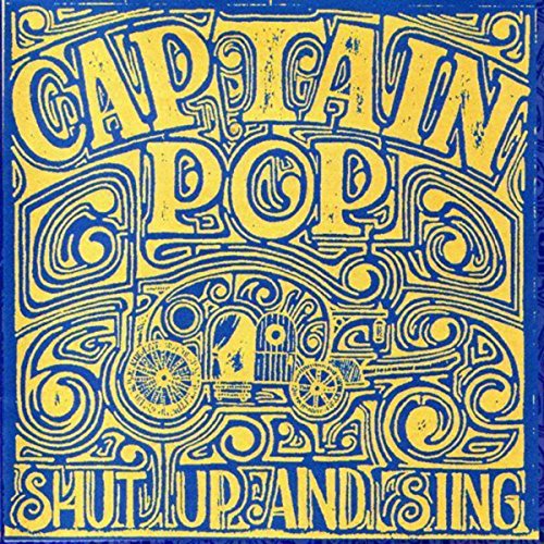 Play Shut Up & Sing by Captain Pop on Amazon Music