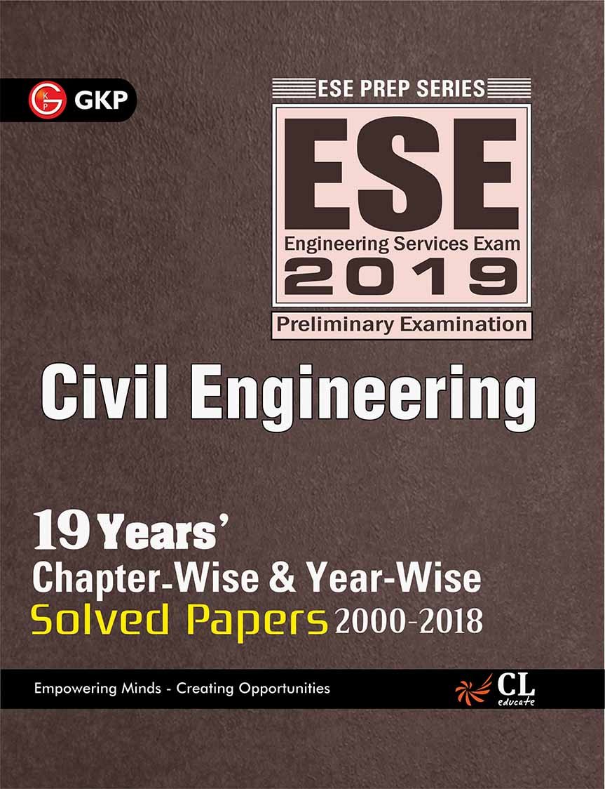 Buy ESE 2019 Civil Engineering 19 Year’s Chapter -Wise & Year-Wise Solved Papers 2000-2018 Book ...