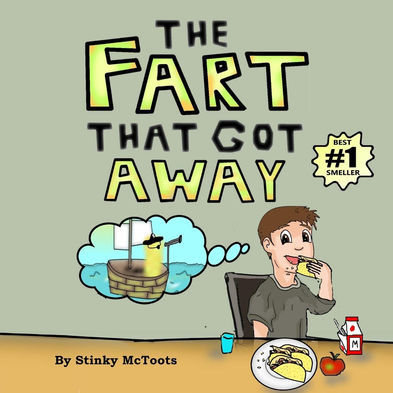 Amazon.com: The Fart That Got Away (Stinky Epic): 9781790298143 ...