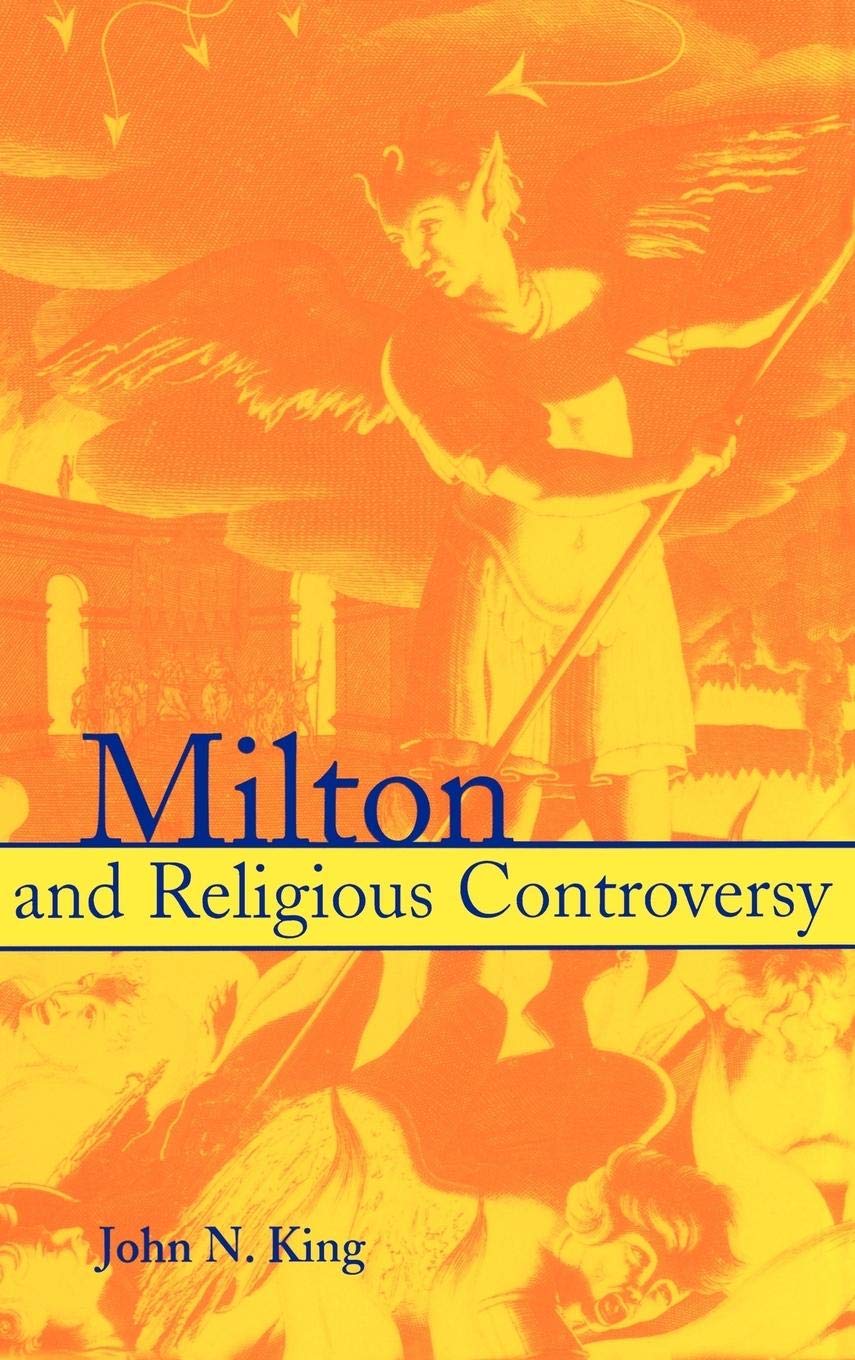 Milton and Religious Controversy: Satire and Polemic in Paradise Lost ...