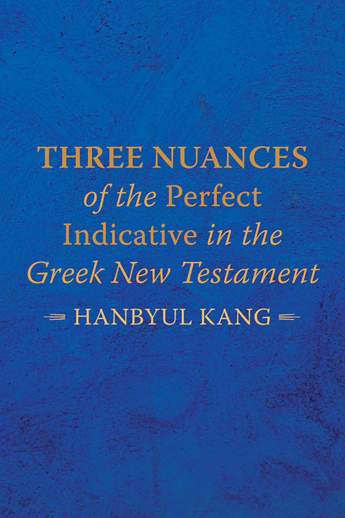Three Nuances of the Perfect Indicative in the Greek New Testament ...