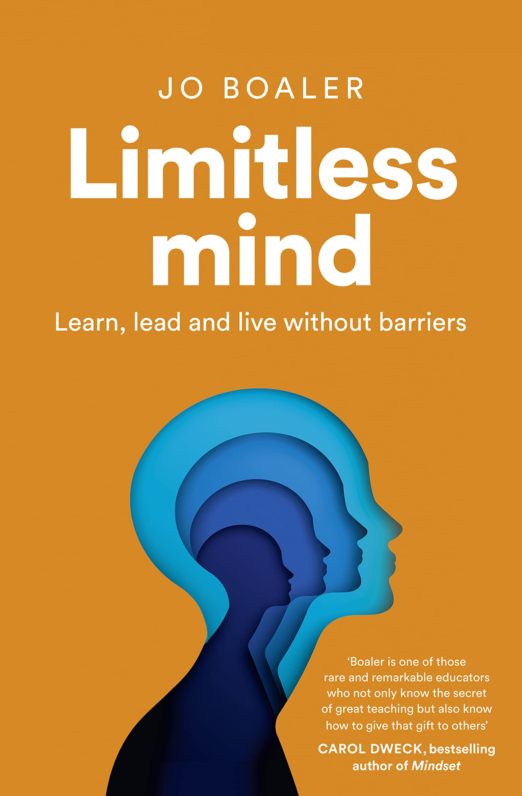 Limitless Mind: Learn, Lead and Live Without Barriers : Boaler, Jo ...