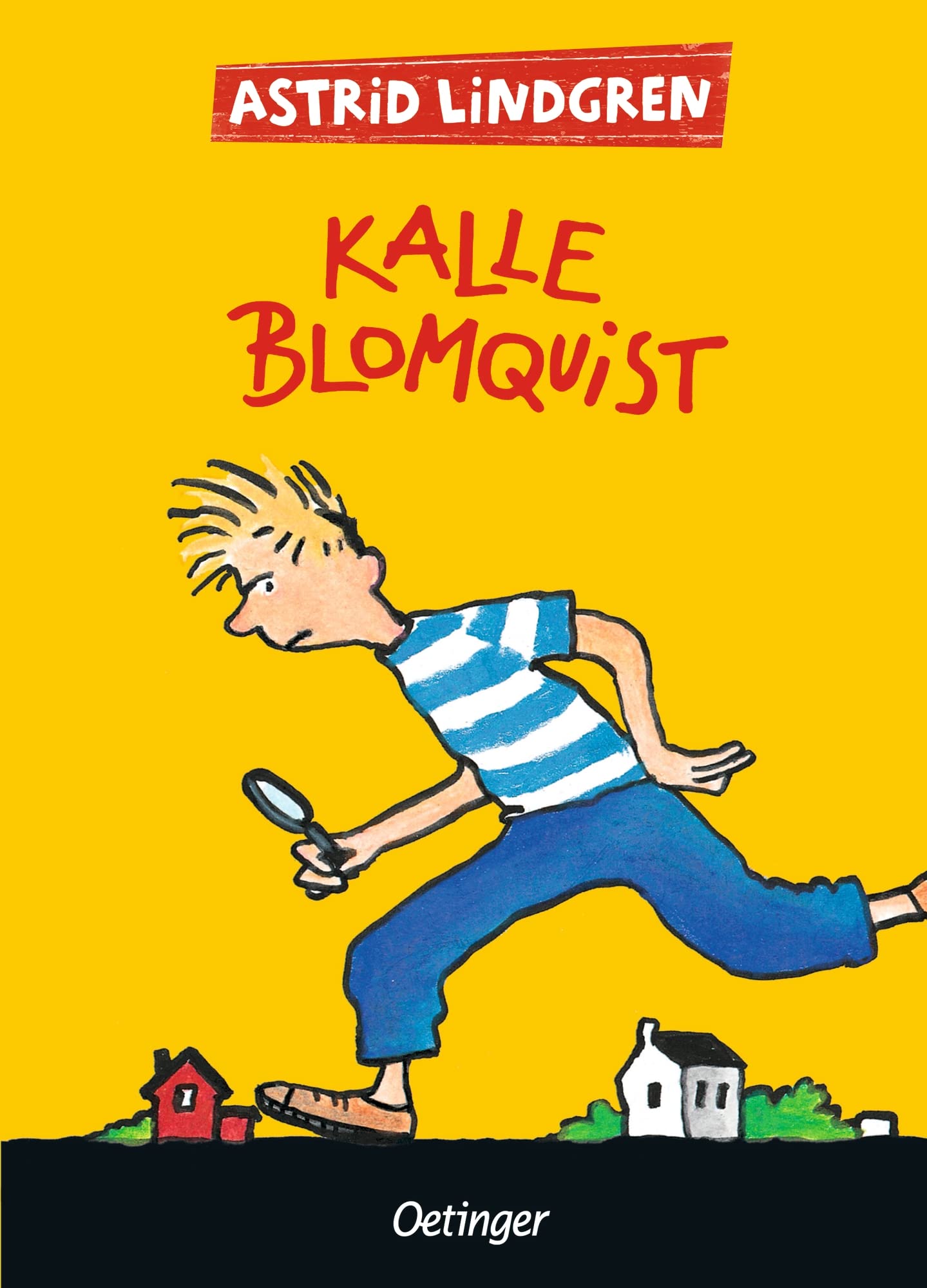 Kalle Blomquist. Gesamtausgabe: Alle drei Kinderbücher in einem Band ...
