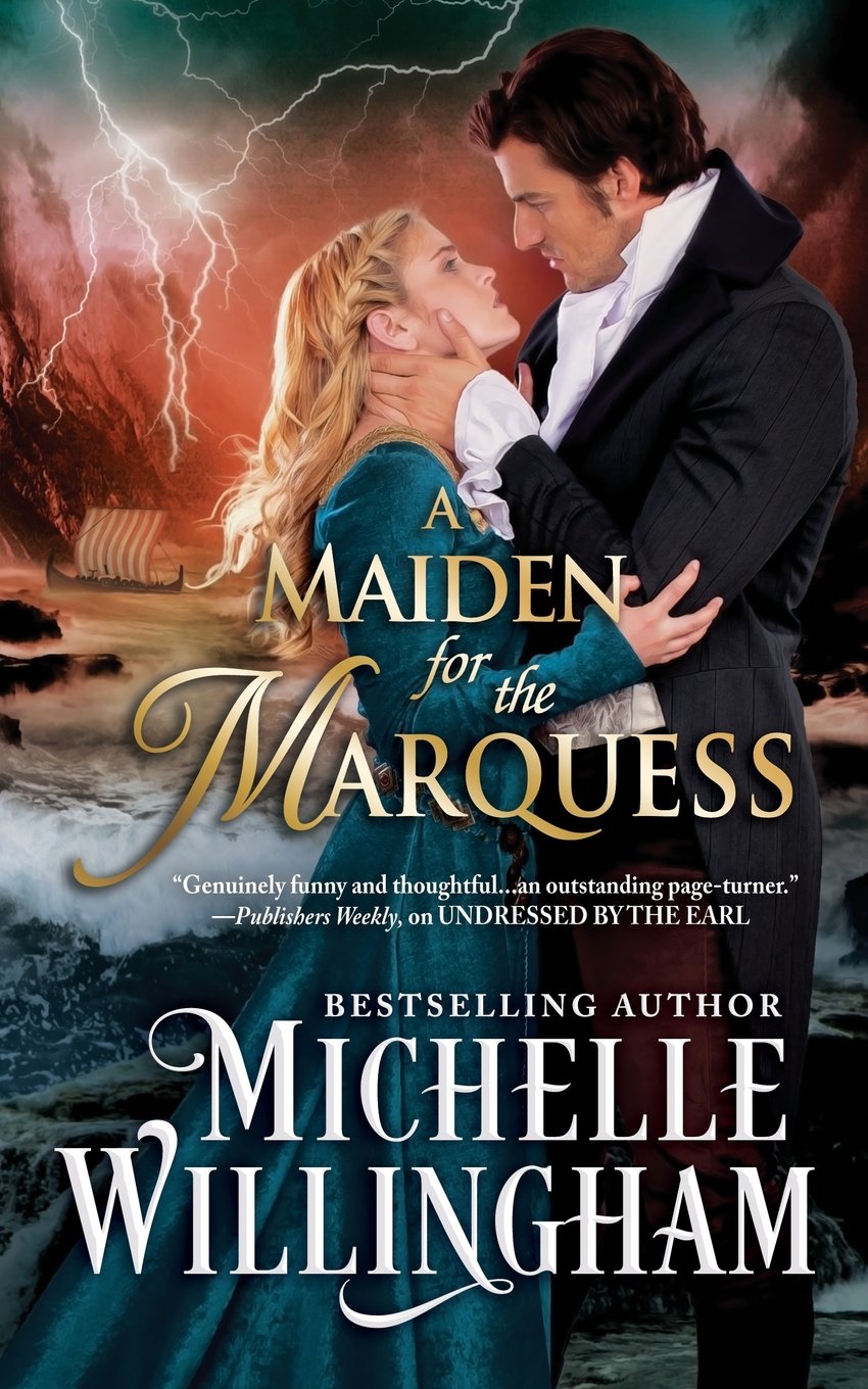 A Maiden for the Marquess: Michelle Willingham (Au: 9780990634539 ...