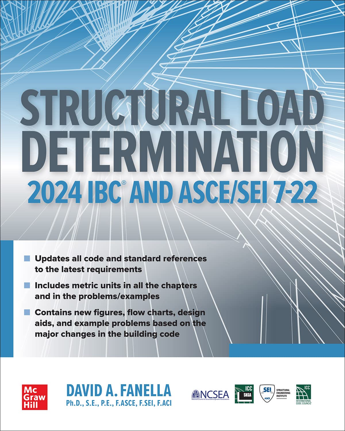 Structural Load Determination: 2024 IBC and ASCE/SEI 7-22: Fanella ...