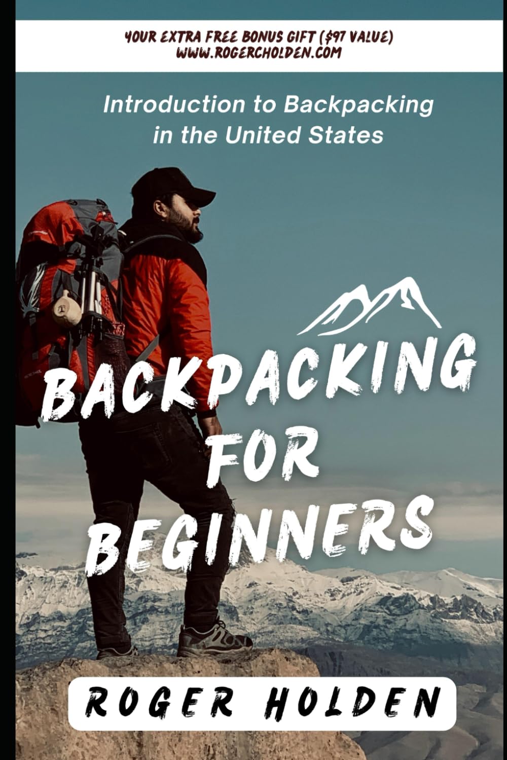 Backpacking for Beginners: Introduction to Backpacking in the United ...
