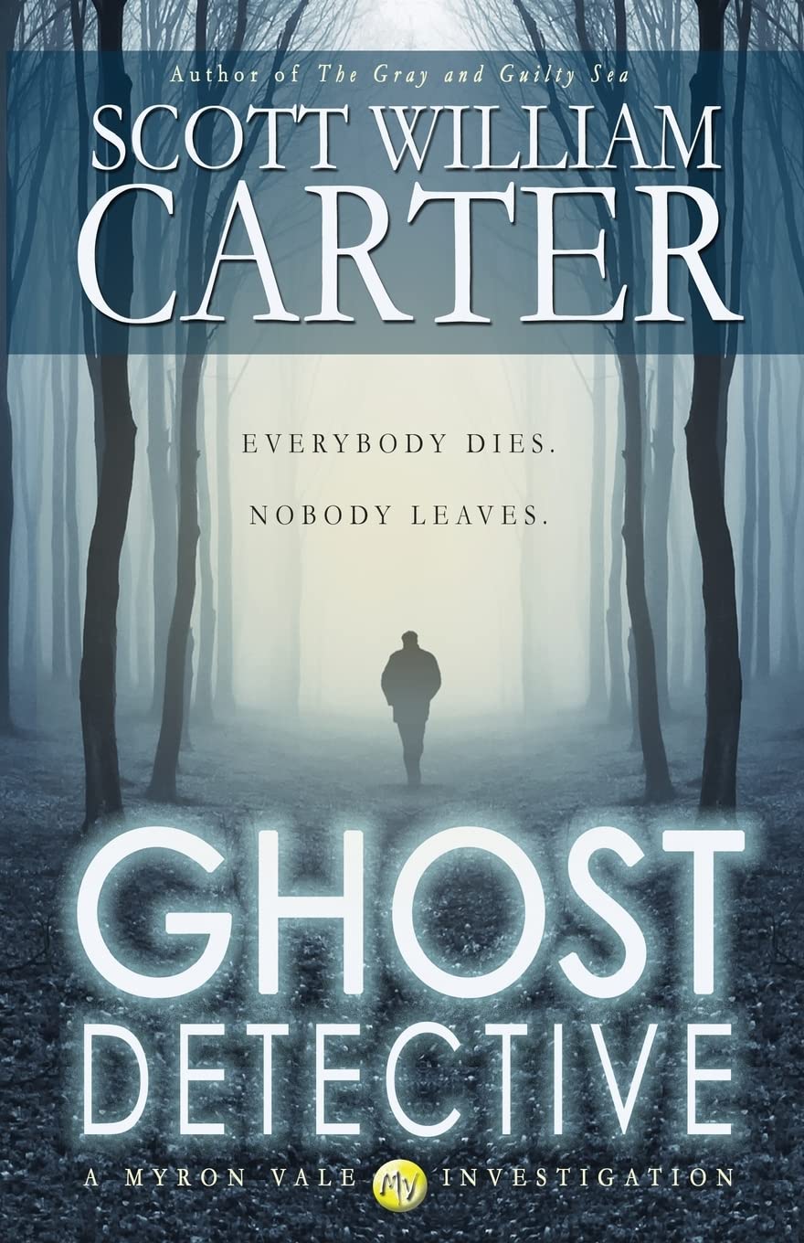 Amazon.com: Ghost Detective: A Myron Vale Investigation: 9780615831275 ...