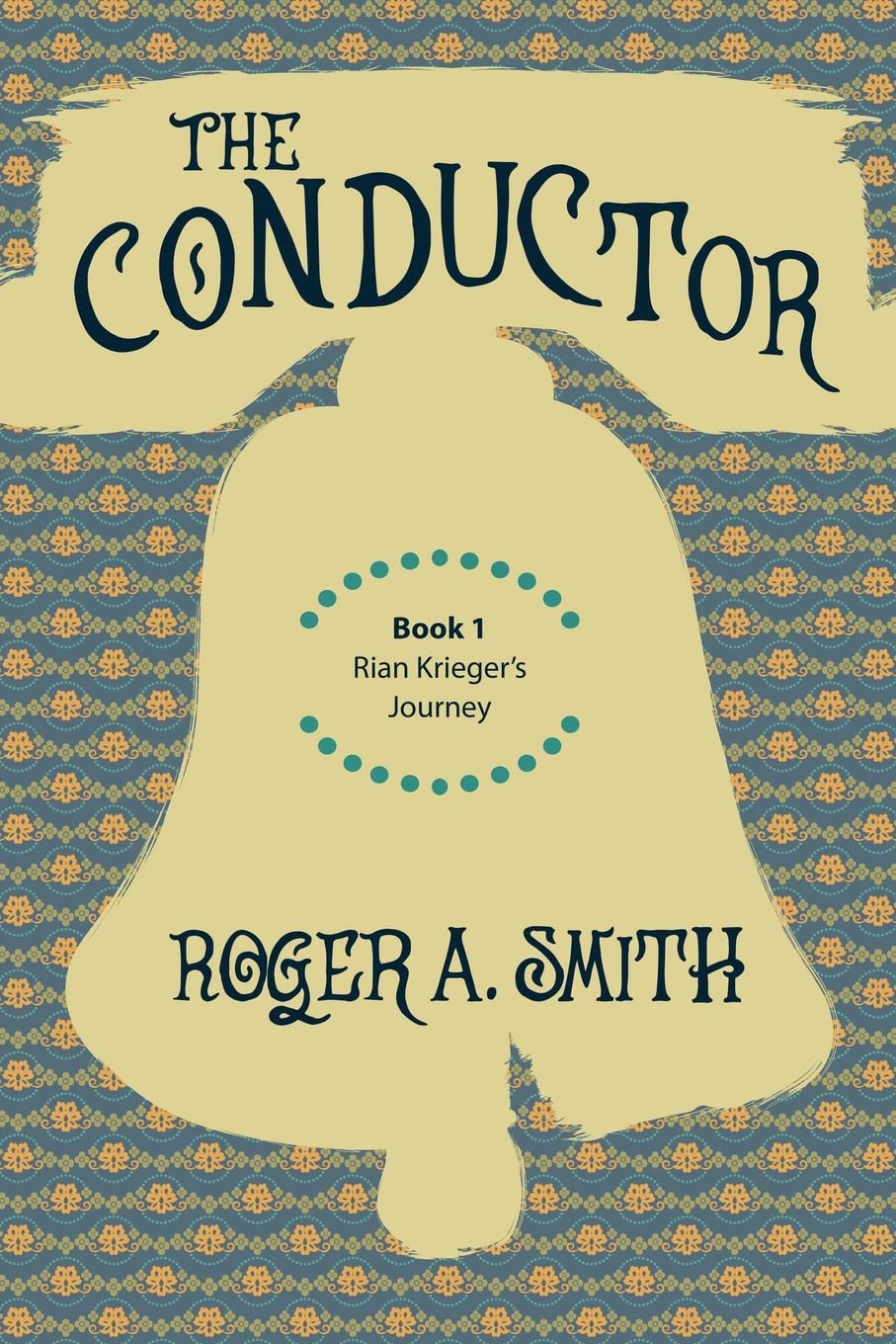 Amazon.com: The Conductor: Book 1 of Rian Krieger’s Journey ...