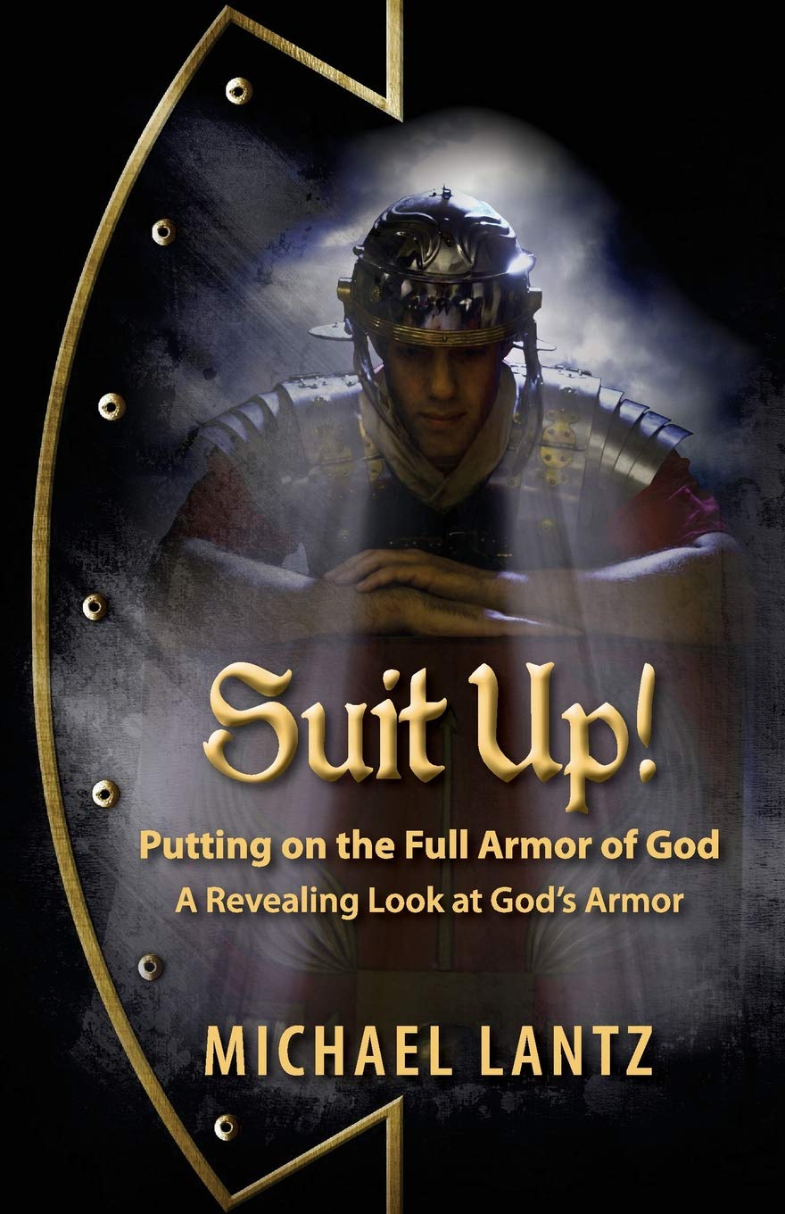 Buy Suit Up! Putting on the Full Armor of God: A Revealing Look at God ...