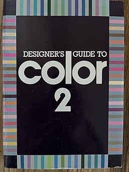 Buy Designer's Guide to Color 2: v. 2 (Designer's Guide to Color, 4 ...