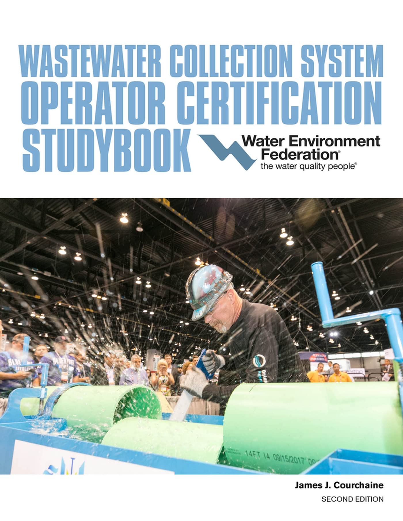 Wastewater Collection System Operator Certification Studybook: Water ...