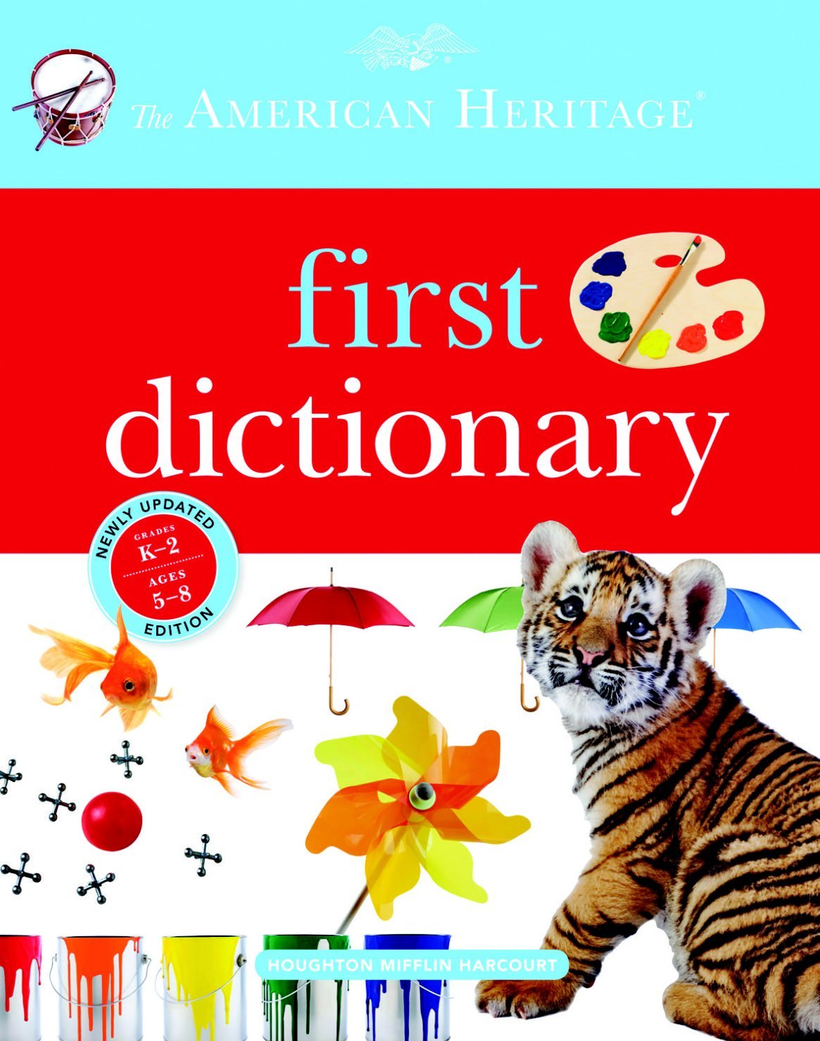 The American Heritage First Dictionary: Editors of the American ...