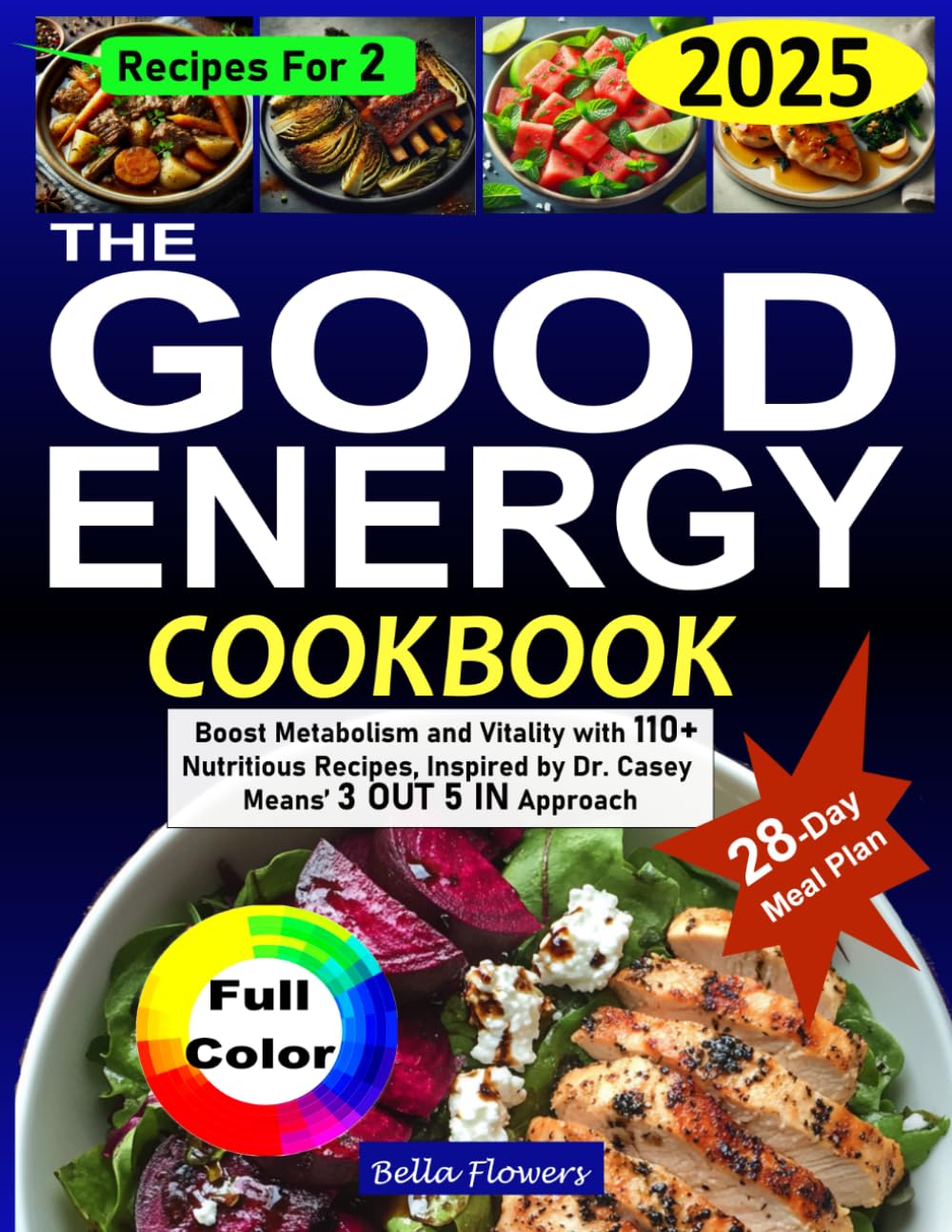The Good Energy Cookbook: Boost Metabolism and Vitality with 110 ...