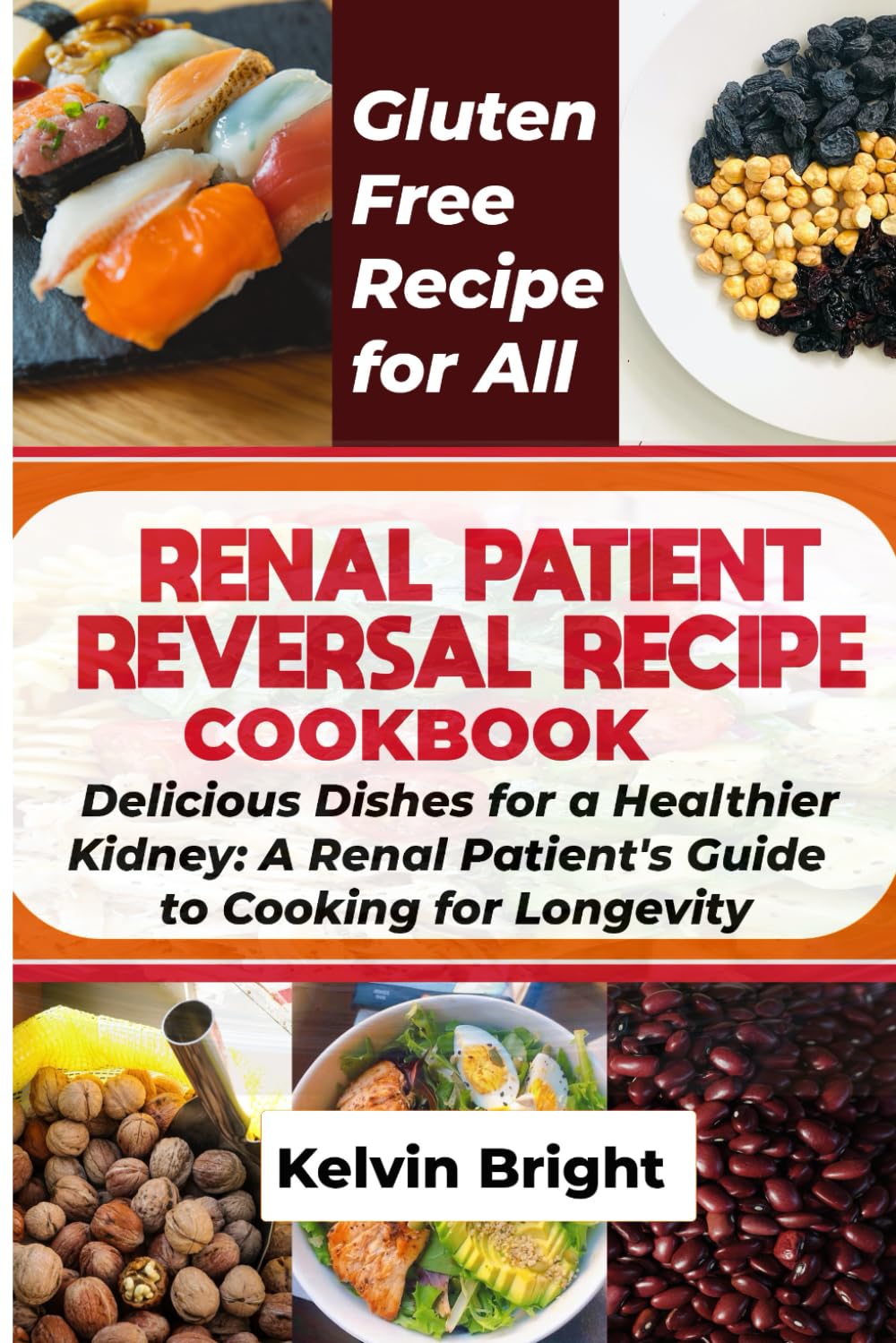 RENAL PATIENT REVERSAL RECIPE COOKBOOK: Delicious Dishes for a ...