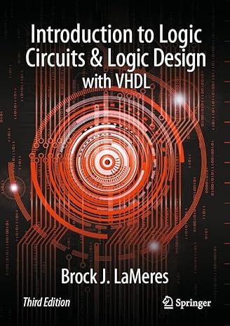 Amazon.com: Introduction to Logic Circuits & Logic Design with VHDL eBook : LaMeres, Brock J.: Books