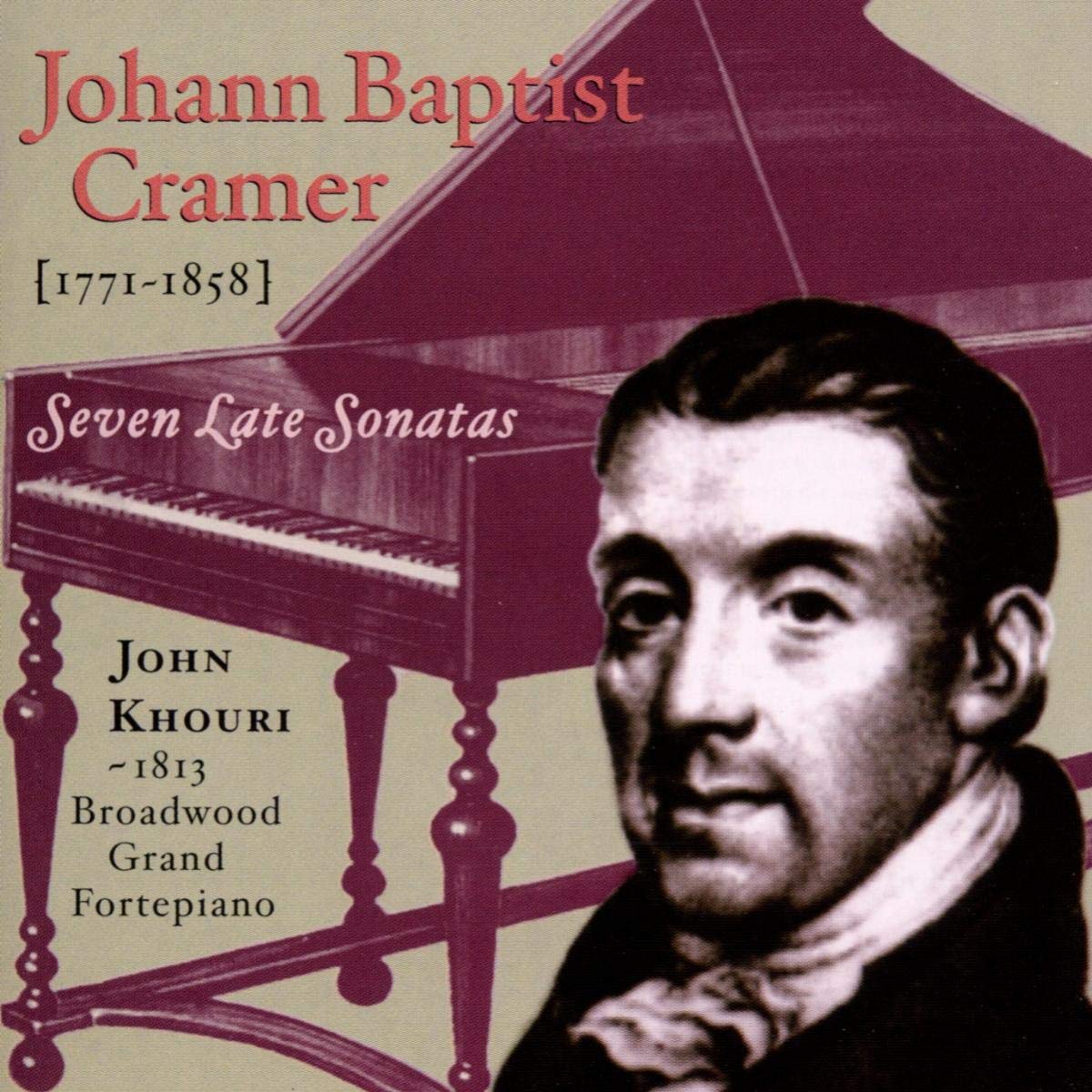 John Khouri, Johann Baptist Cramer, John Khouri - Seven Late Sonatas ...