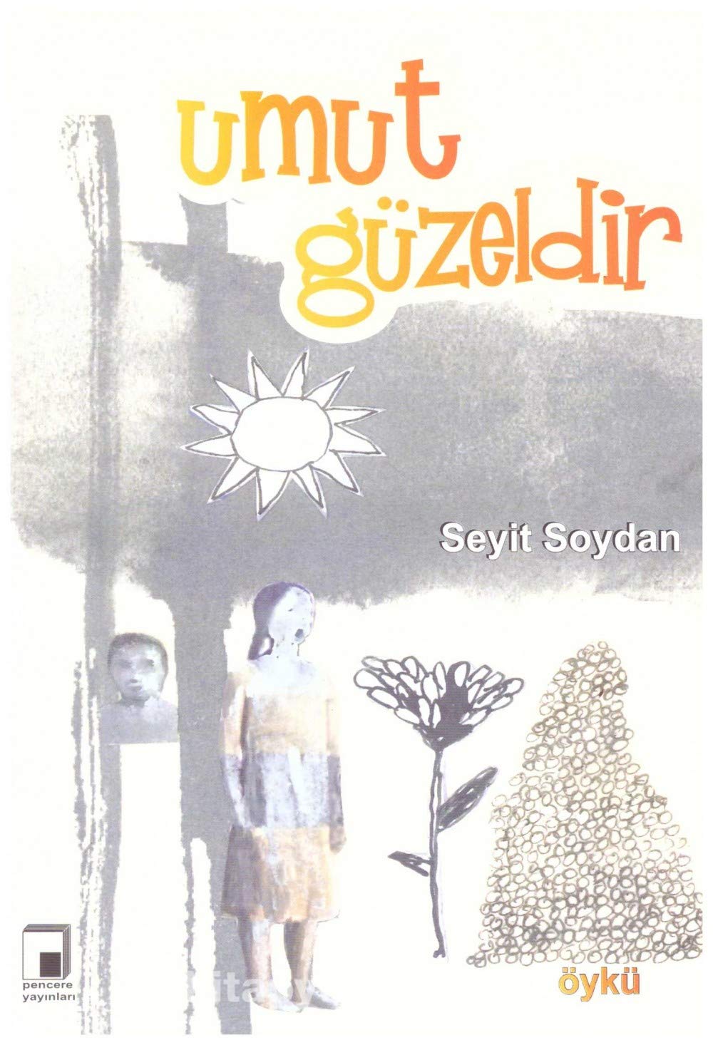 Amazon.com: Umut Güzeldir: 9786054049929: Seyit Soydan: Books